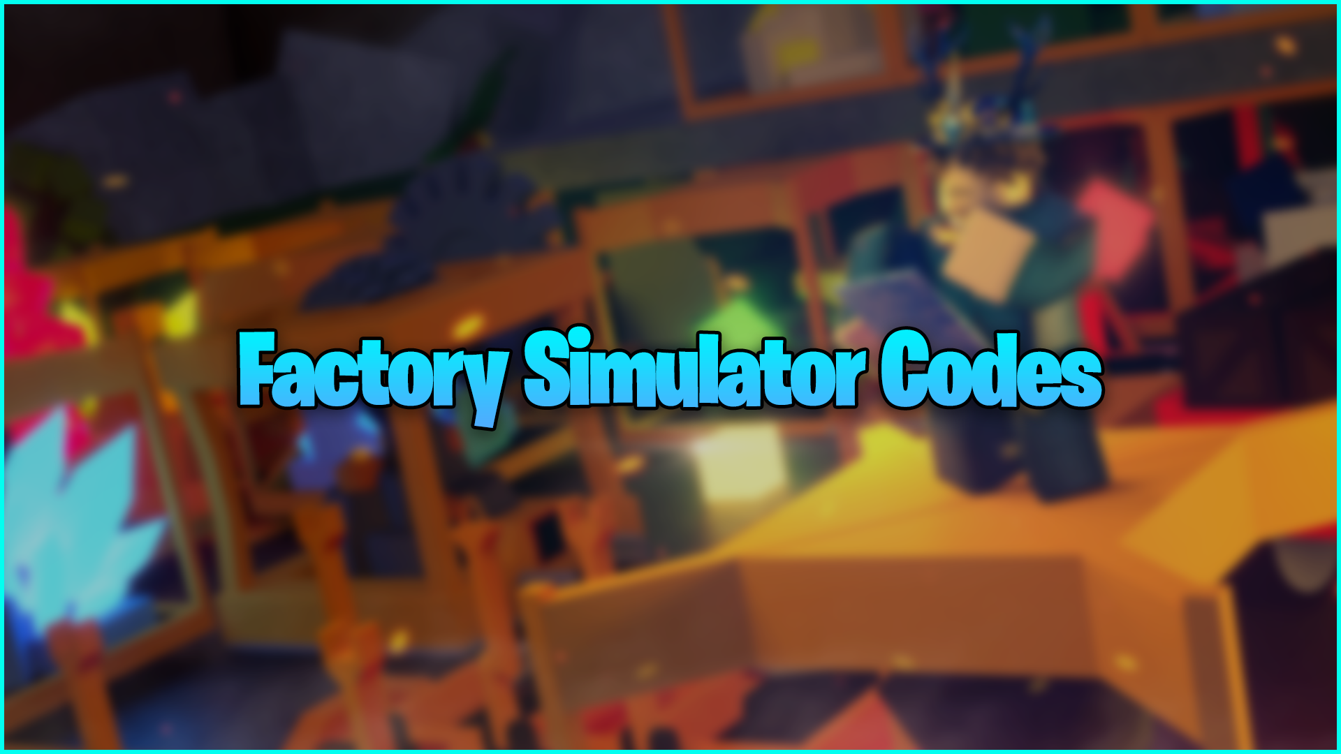 Factory Simulator Codes (November 2022) - Gamer Journalist