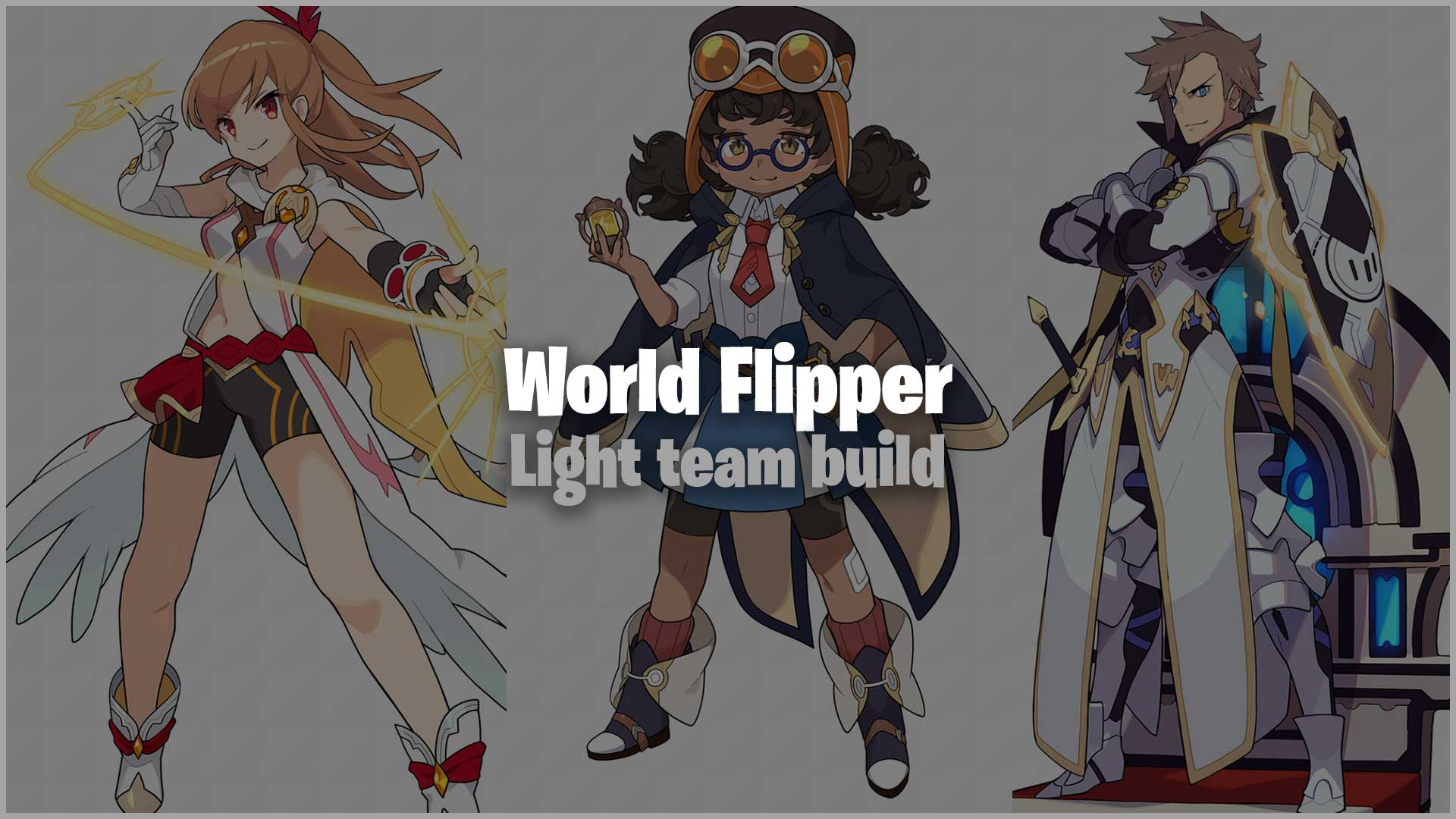 World Flipper Light Team Build - Gamer Journalist