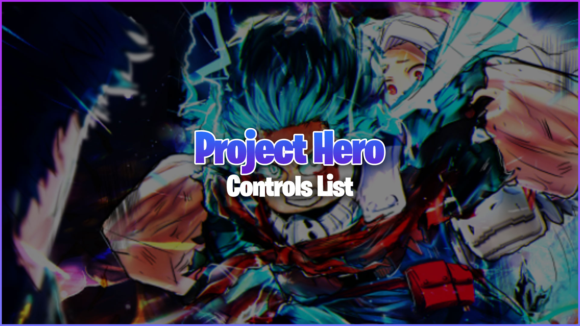 Project Hero Controls List - Gamer Journalist