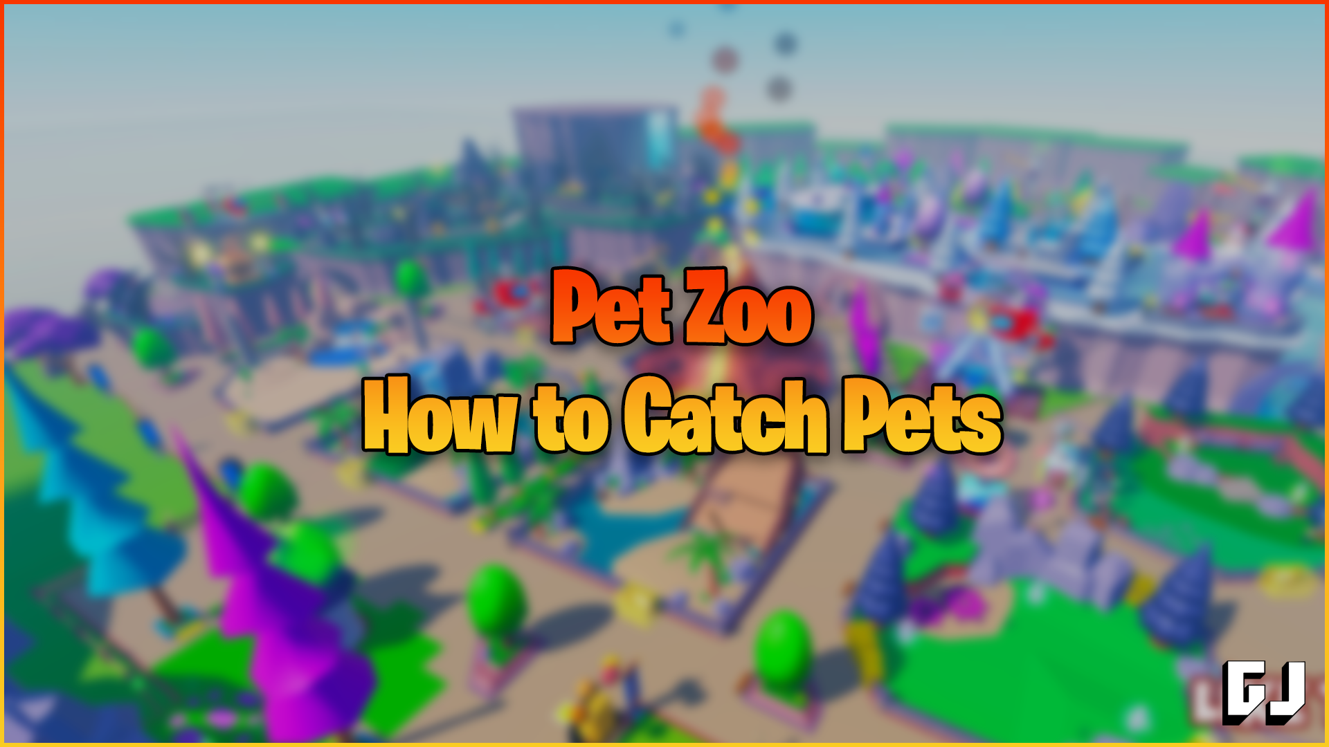 How to Catch Pets in Pet Zoo - Gamer Journalist