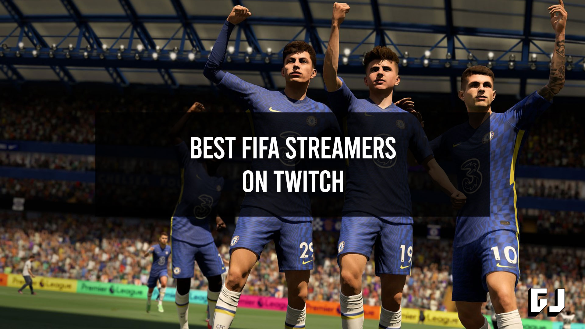 Best FIFA Streamers - Gamer Journalist
