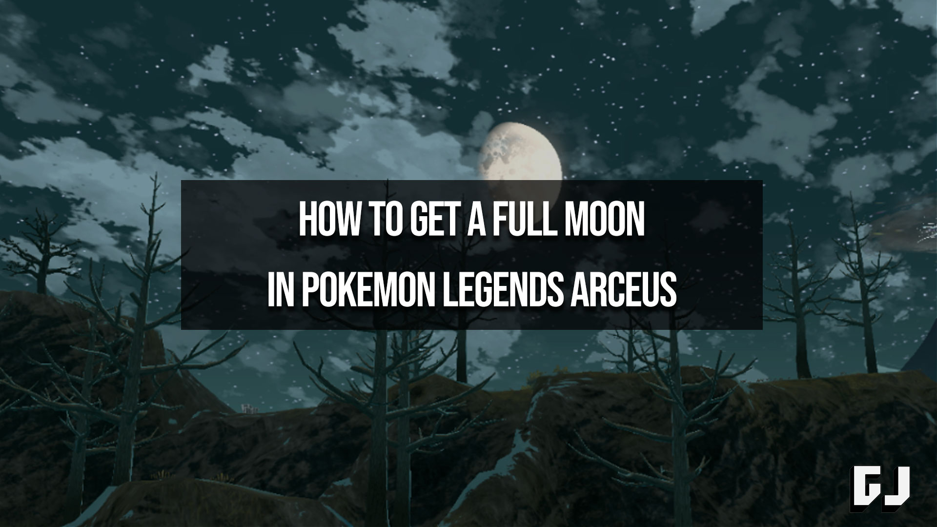 How to Get a Full Moon in Pokemon Legends Arceus - Gamer Journalist