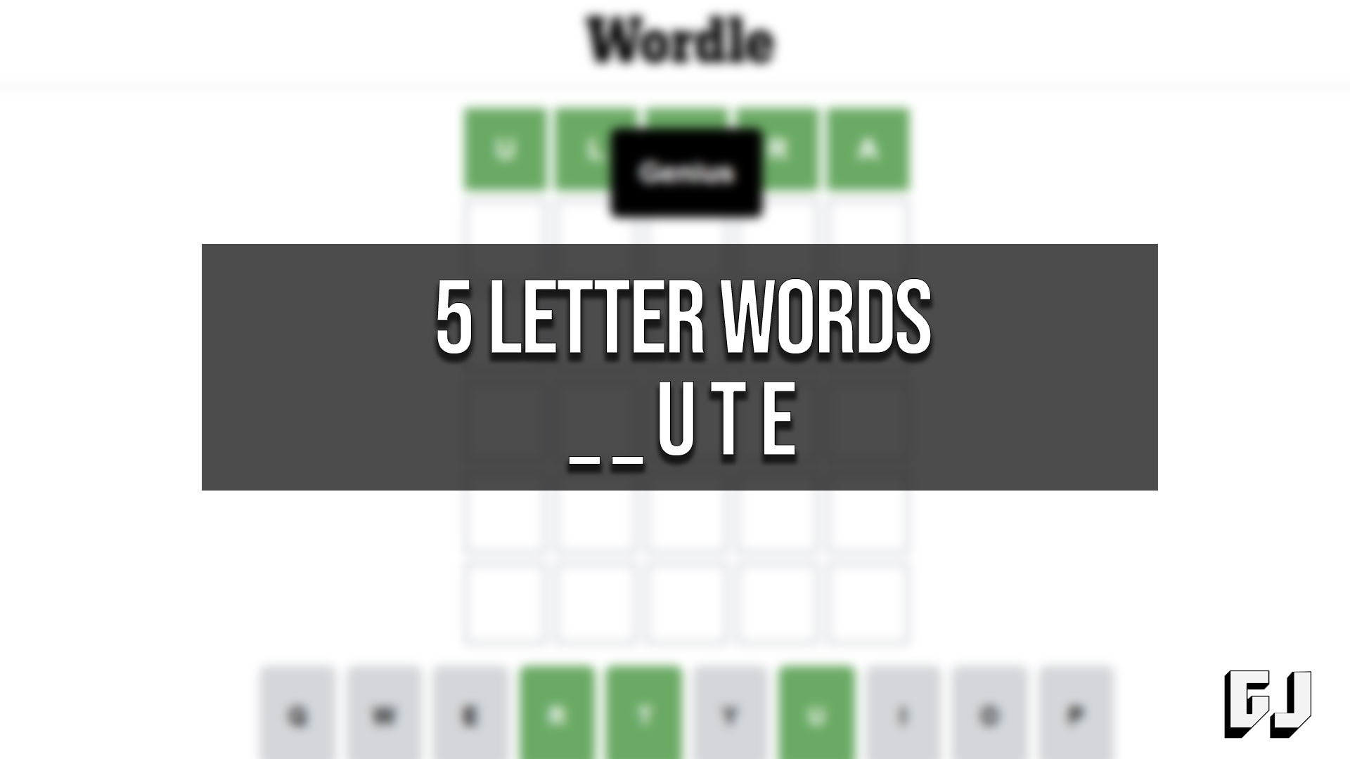 5 Letter Words Ending In UTE Wordle Hint Gamer Journalist